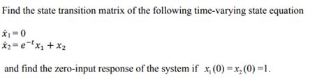 solved find the state transition matrix of the following