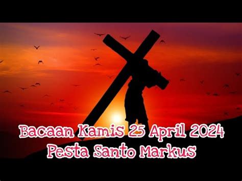 Bacaan Kamis April Pesta Santo Markus Mrk Injil