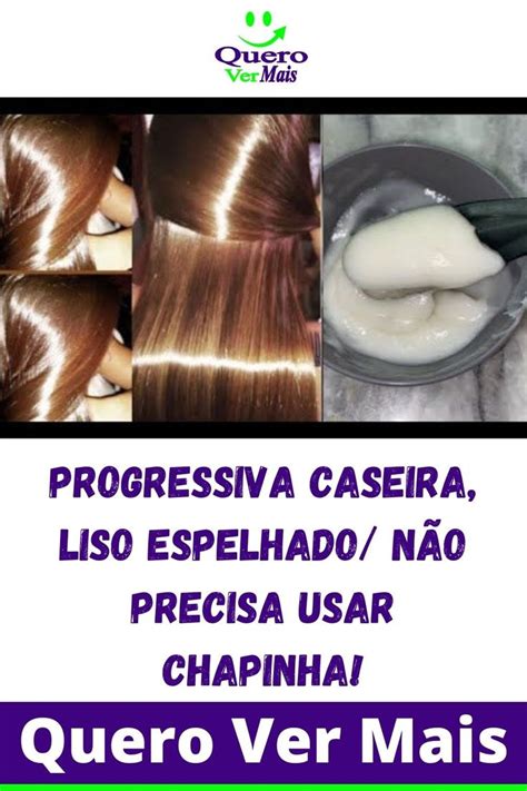 Como Fazer Progressiva Caseira Receita De Progressiva Caseira