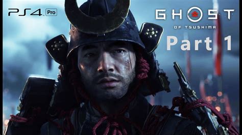 Ghost Of Tsushima Walkthrough And Gameplay Part 1 PS4 PRO Inro