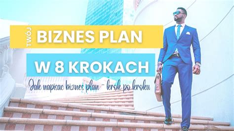 Jak Napisa Biznes Plan Krok Po Kroku Sukces Studio Sprzeda
