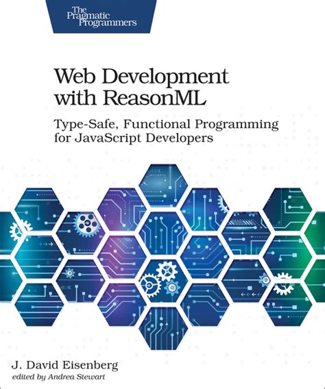 web development with reasonml type safe functional programming for javascript developers