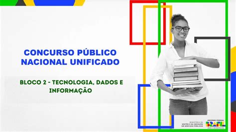 Concurso Nacional Unificado Bloco 2 Confira Os Cargos E Vagas Para