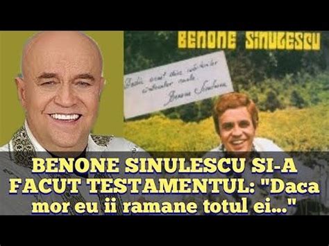 Benone Sinulescu Si A Facut Testamentul Cui Lasa Indragitul Artist