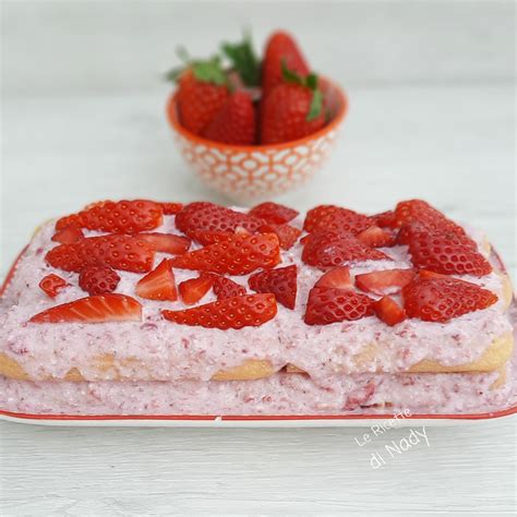 Dolce Senza Cottura Con Fragole Ricotta E Savoiardi Le Ricette Di