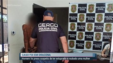 Homem é preso suspeito de ter estuprado e roubado uma mulher em Dracena