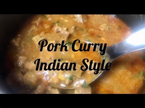 How To Make Pork Curry Indian Style Youtube