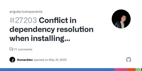 conflict in dependency resolution when installing angular cdk 16 0 2 · issue 27203 · angular
