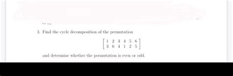 solved 3 find the cycle decomposition of the permutation 1