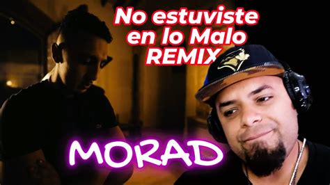 MORAD BENY JR DELLAFUENTE NO ESTUVISTE EN LO MALO RMX