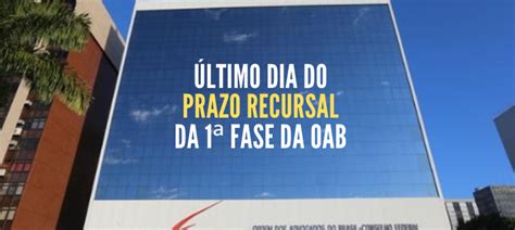 Último dia do prazo recursal da 1ª fase do XXXIV Exame de Ordem Blog