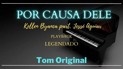Kellen Byanca Part Jessé Aguiar Por causa dele playback legendado