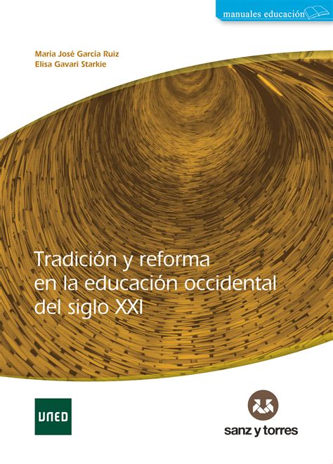 Editorial Sanz y Torres Tradición y reforma en la educación