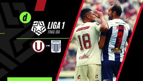 Universitario Vs Alianza Lima EN VIVO Horarios Y Canales TV Para Ver