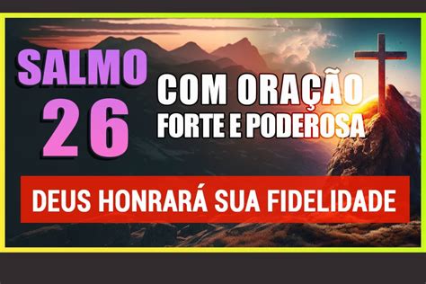 Oração da Manhã do Salmo 26 forte e Poderosa Receitas virais