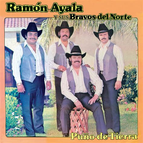 Puño De Tierra Álbum de Ramon Ayala Y Sus Bravos Del Norte Spotify