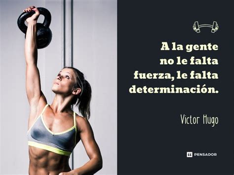 78 frases de gym motivación y foco en el entrenamiento Pensador
