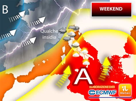 Meteo Weekend Dopo Qualche Pioggia Nuova Inaspettata Fiammata Del