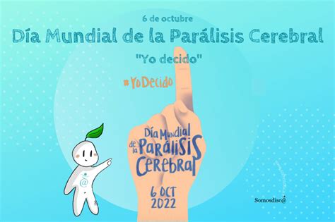 D A Mundial De La Par Lisis Cerebral Somosdisc