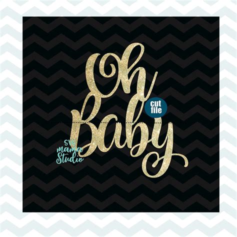 Oh Baby Svg Cake Topper Svg Baby Shower Svg Dxf Png Etsy Canada