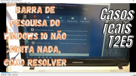 Barra de pesquisa do windows 10 não funciona não digita nada