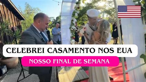 Celebramos Um Casamento Nos Eua Vlog Fim De Semana Youtube