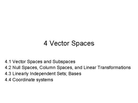 4 vector spaces 4 1 vector spaces and