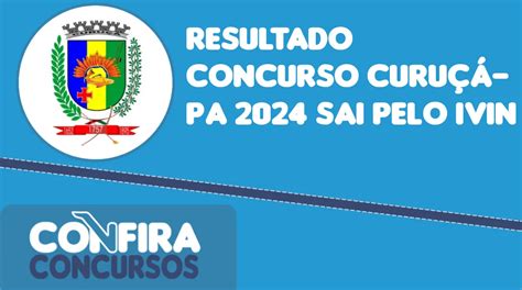 Resultado concurso Curuçá PA 2024 sai pelo IVIN