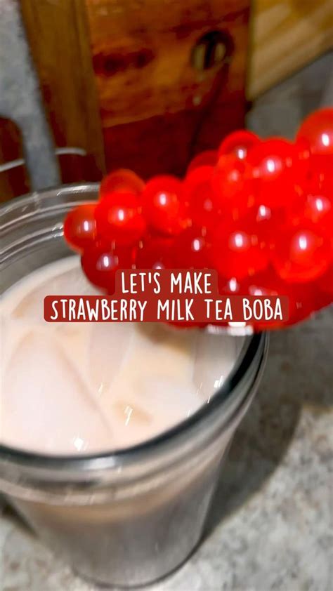 Lets Make Strawberry Milk Tea Boba Homemade Bubble Tea Bubble Tea