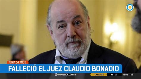 Murió el juez federal Claudio Bonadio El magistrado falleció a las 6 20