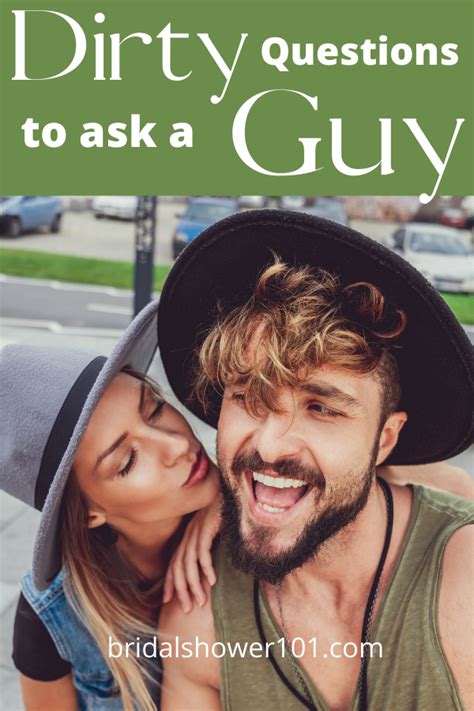 111 Dirty Questions To Ask A Guy To Flirt Instantly Bridal Shower 101