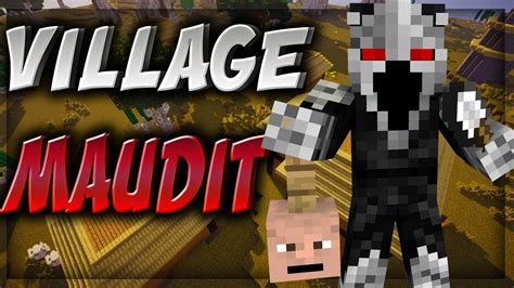 LE VILLAGE MAUDIT COURT MÉTRAGE MINECRAFT HORREUR RP FILM FILM