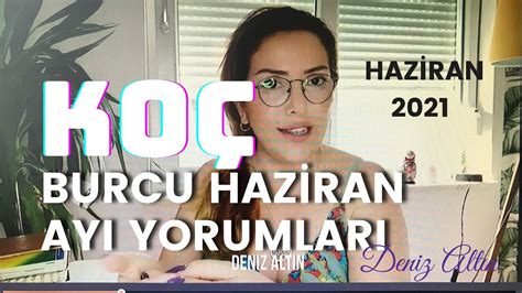 KOÇ BURCU HAZİRAN AYI BURÇ YORUMLARI HAZİRAN 2021 ASTROLOJİ VE