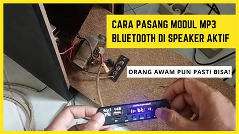 Cara Pasang Modul MP3 Bluetooth Ke Speaker Aktif MUDAH Dan CEPAT