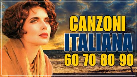 Le più Belle Canzoni Italiane di Sempre Musica Italiana anni 60 70 80