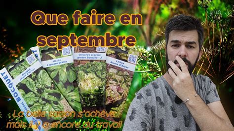 QUE FAIRE En SEPTEMBRE Au Potager SAISON 1 Potager YouTube
