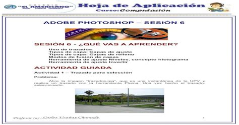 ADOBE PHOTOSHOP SESIÓN 6 Los trazados en Photoshop son las