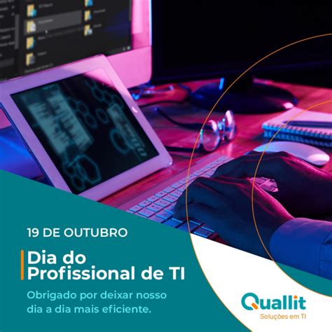 Dia do Profissional de TI Quallit Tecnologia Soluções em TI