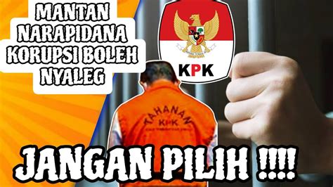 Mantan Koruptor Boleh Nyaleg Mirisss Youtube