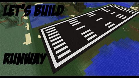 Minecraft Let S Build Airport Part Runway Youtube
