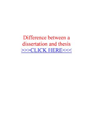 Fillable Online Difference Between A Dissertation And Thesis The More