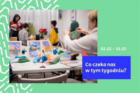 Co w tym tygodniu 5 10 luty w Przejściu Dialogu Przejście Dialogu
