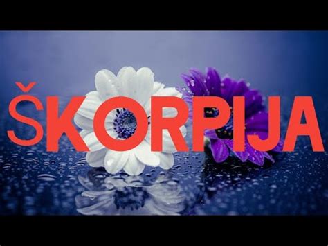 Korpija Jul Karta Promene Vas Prati U Ovom Periodu Youtube