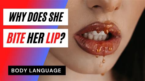Biting Lip Meaning Body Language Sitelip Org