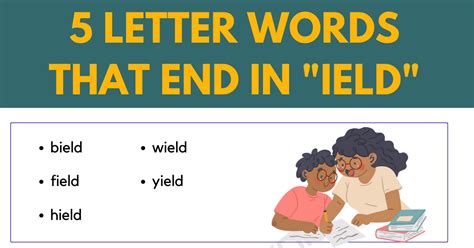 5 Examples Of 5 Letter Words That End In IELD 7ESL