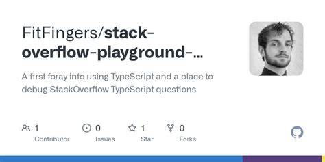GitHub FitFingers Stack Overflow Playground Typescript A First Foray