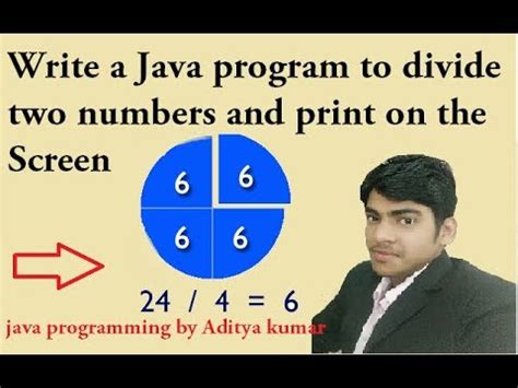 Write A Java Program To Divide Two Numbers And Print On The Screen