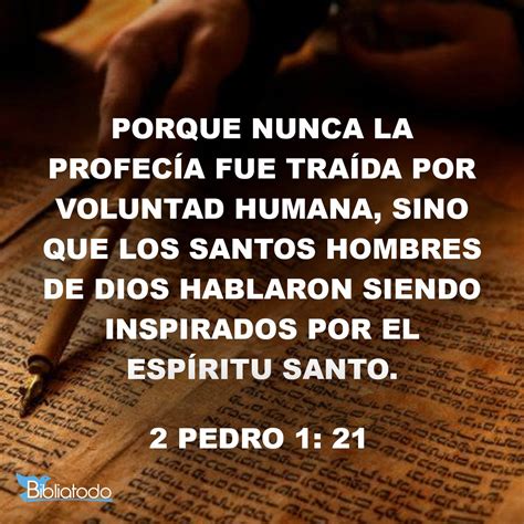 2 Pedro 1 21 RV1960 porque nunca la profecía fue traída por voluntad
