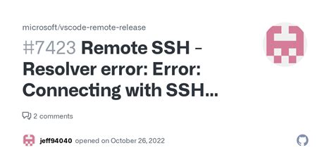 Remote SSH Resolver Error Error Connecting With SSH Timed Out
