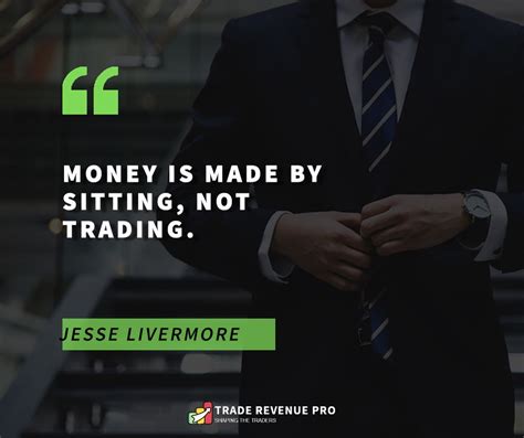 Money Is Made By Sitting Not Trading Investment Quotes Investment